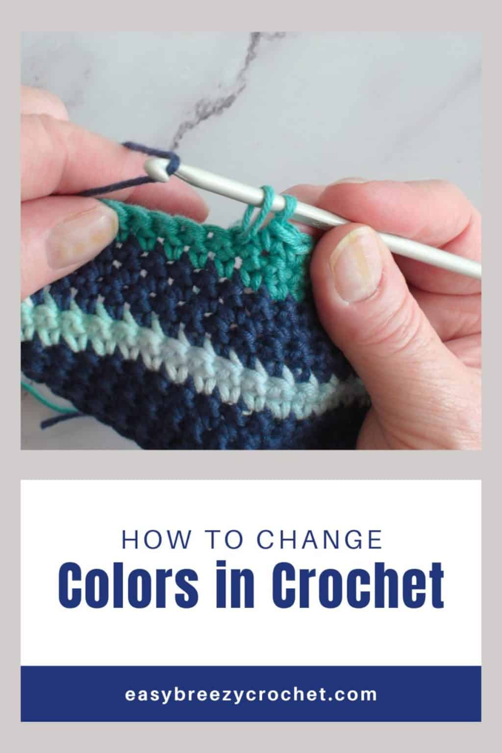 How To Change Color In Crochet | Easy Breezy Crochet