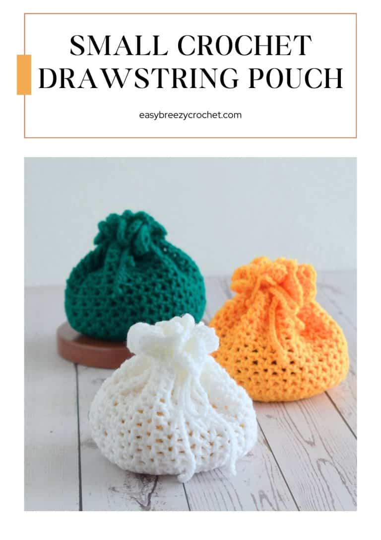 Small Crochet Drawstring Pouch Pattern | Easy Breezy Crochet
