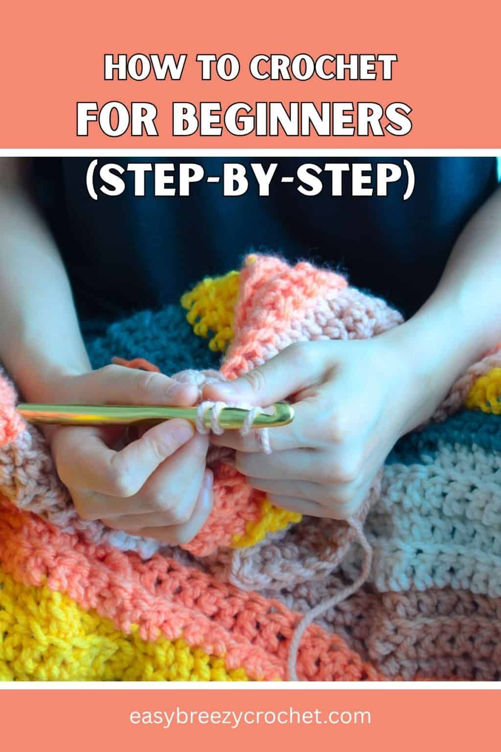 How To Crochet For Beginners | Easy Breezy Crochet